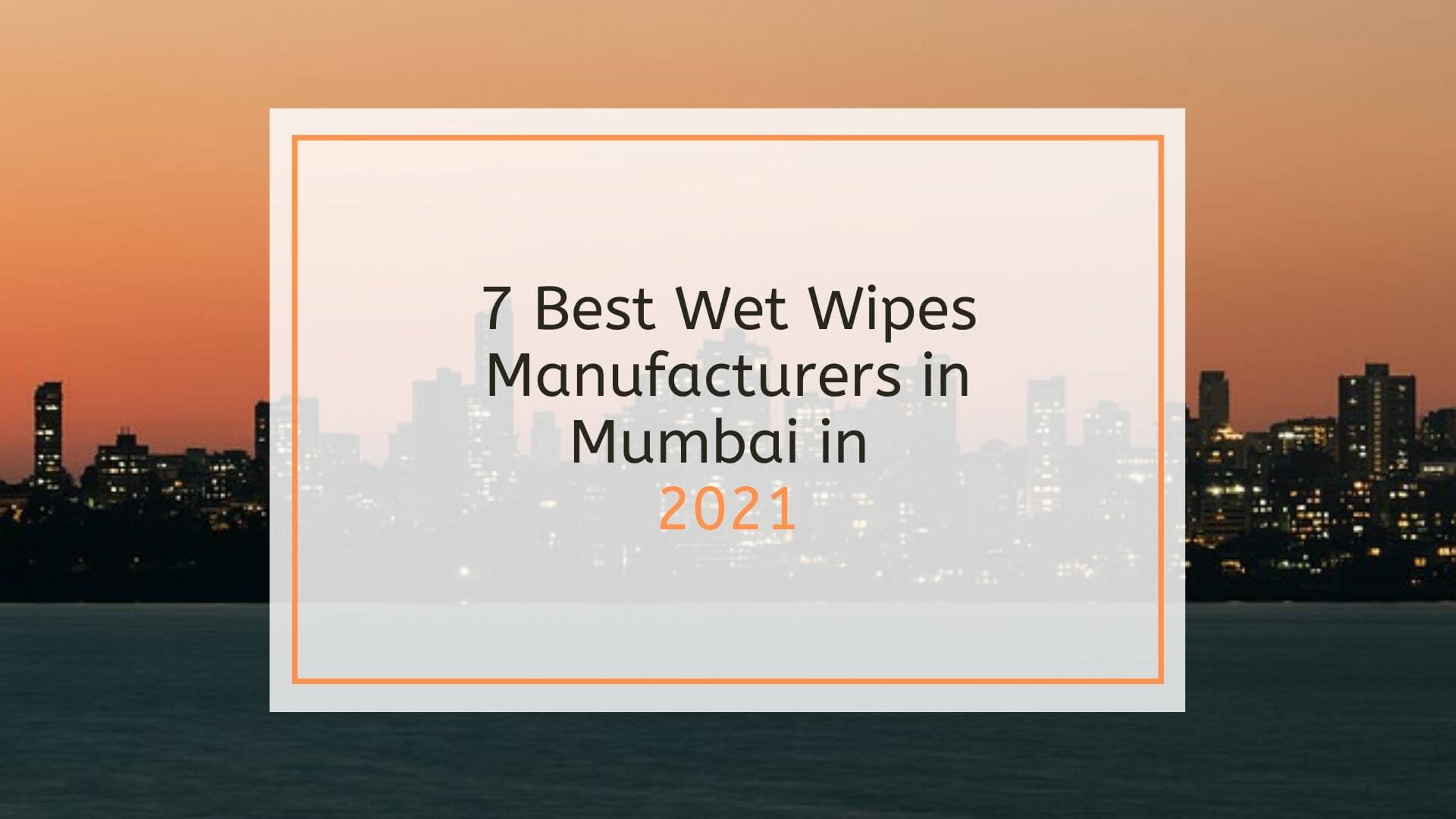 7 Best Wet Wipes Manufacturers in Mumbai in 2021 - BeCleanse